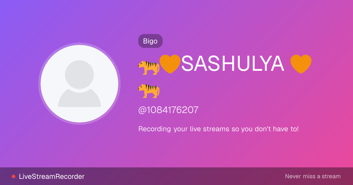 🐅🧡SASHULYA🧡🐅 (@1084176207) Videos & Recordings