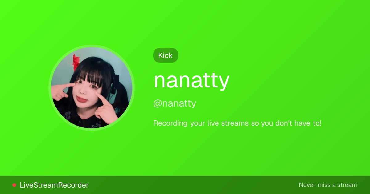 nanatty (@nanatty) Videos & Recordings