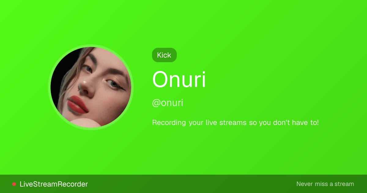 Onuri (@onuri) Videos & Recordings