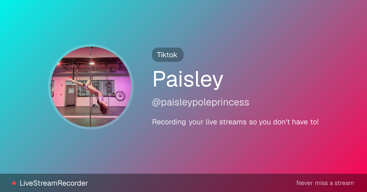 Paisley (@paisleypoleprincess) Videos & Recordings