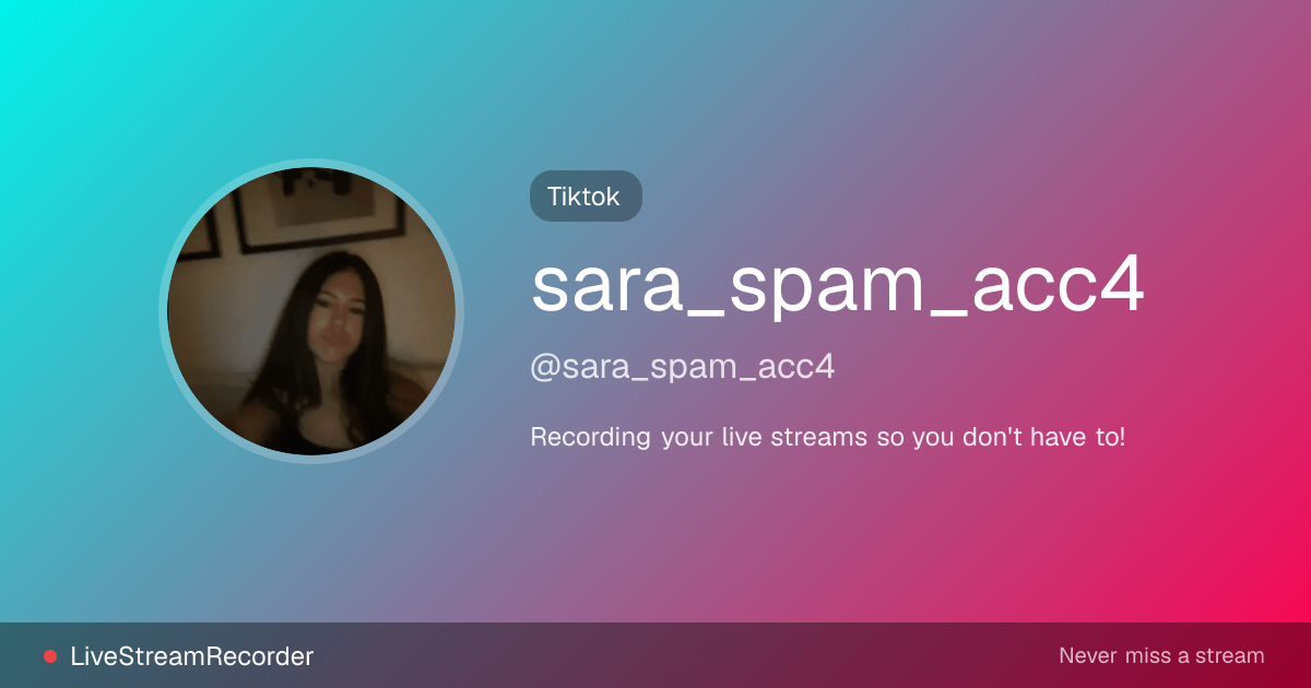 sara_spam_acc4 (@sara_spam_acc4) Videos & Recordings