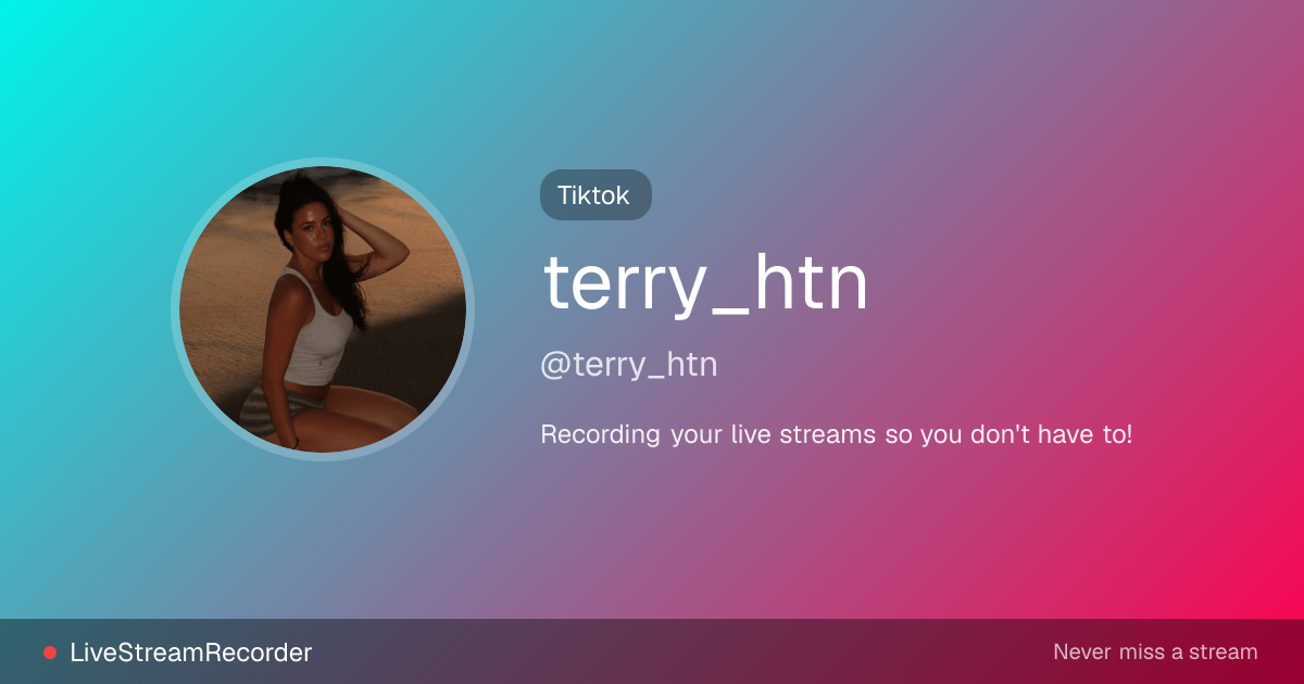 terry_htn (@terry_htn) Videos & Recordings