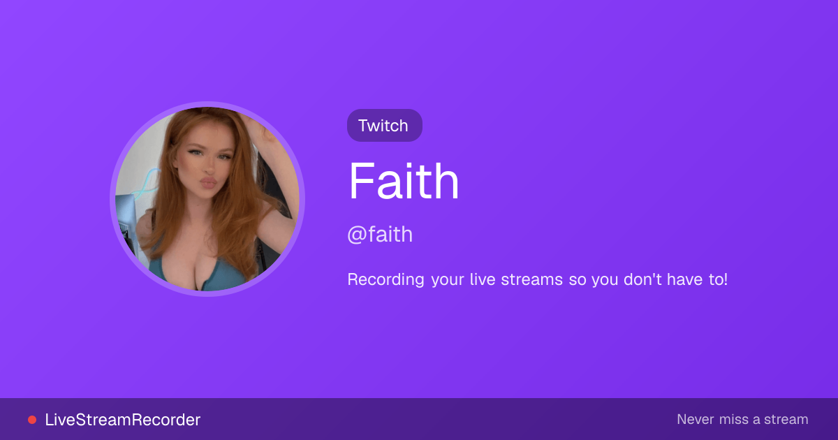 Faith (@faith) Videos & Recordings